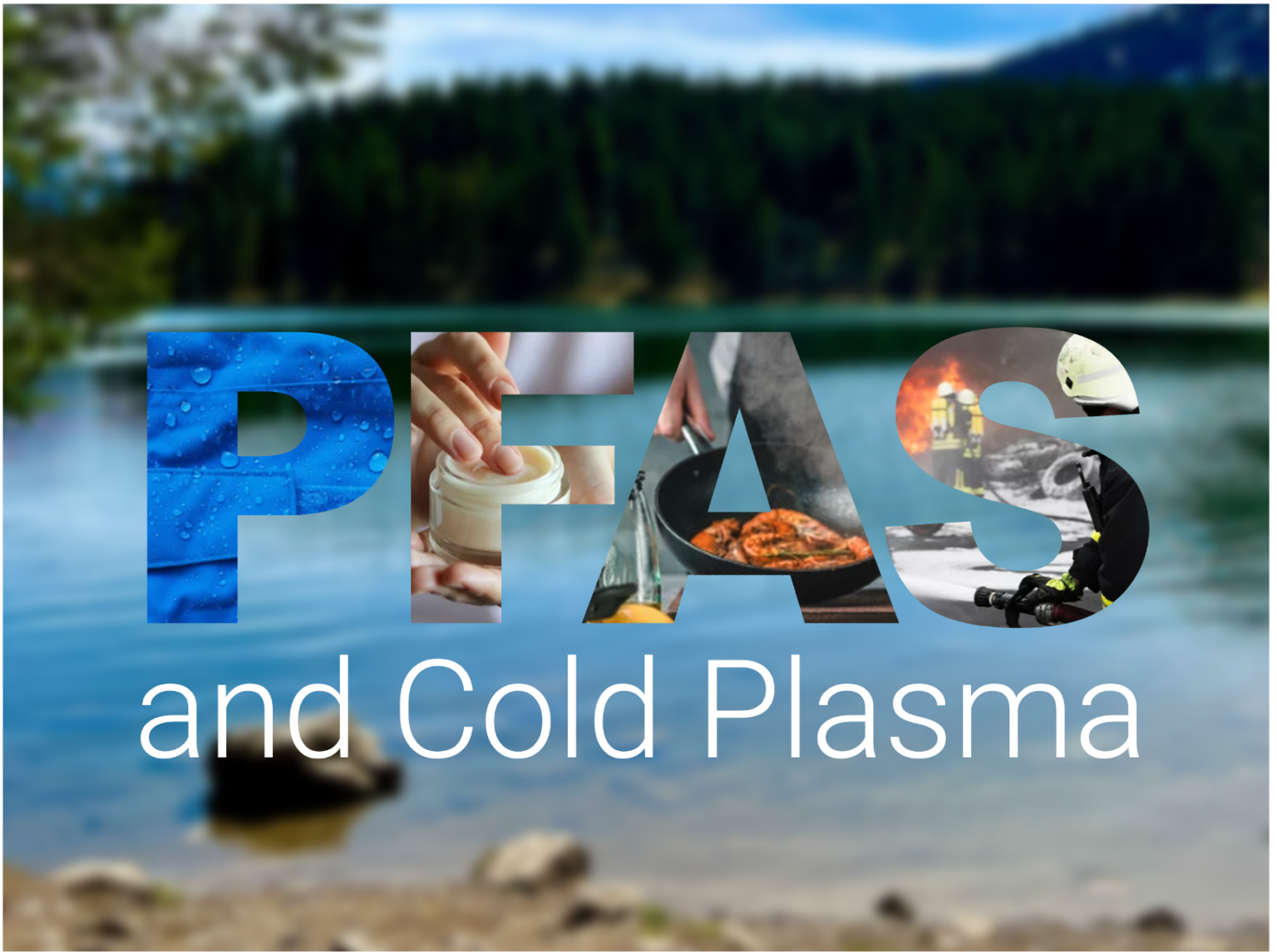 Effective against PFAS: terraplasma successfully tests its own cold ...